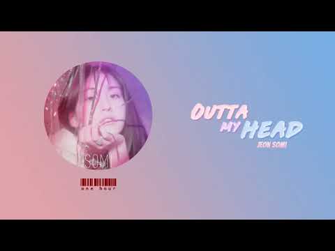 [ 1 HOUR ] SOMI (전소미) |『OUTTA MY HEAD』(어질어질)