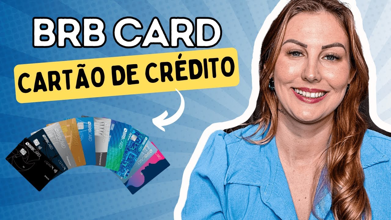BRB CARD | CARTÃO de CRÉDITO | Será que VALE a PENA? - YouTube