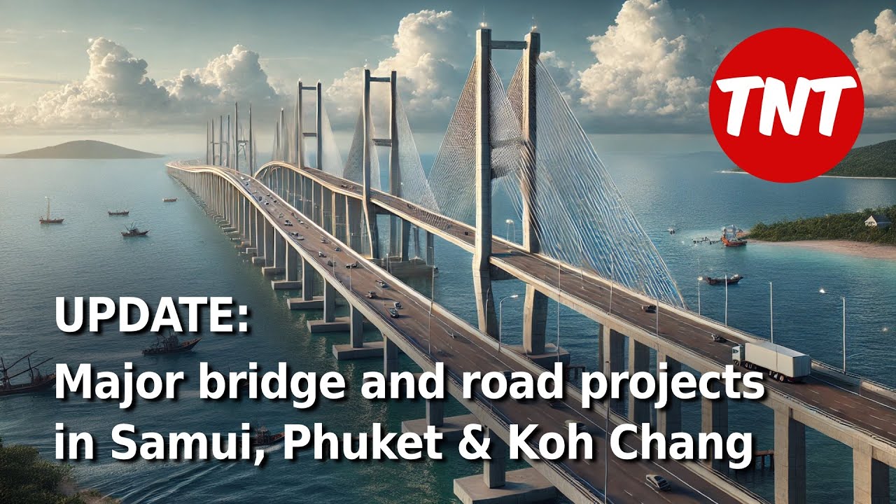 UPDATE: Major Thai projects... Bridges and Phuket roads - March 25 ...