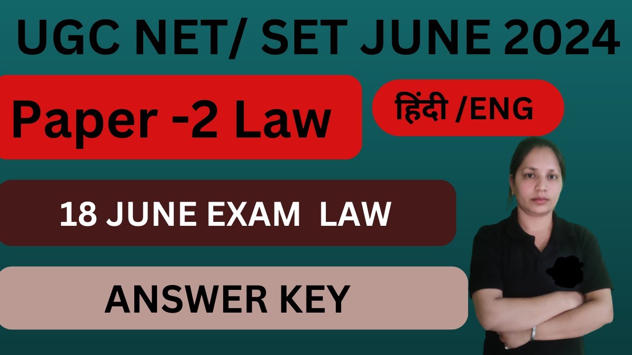 UGC NET JUNE 2024 // LAW ANSWER KEY/ UGC Law Answer Key Exam Analysis ...