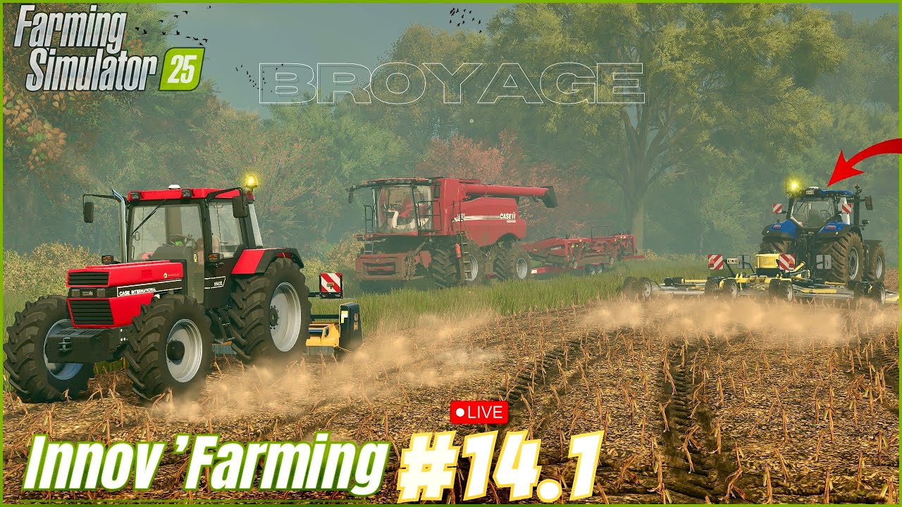 ⭕LIVE INNOV' FARMING 25 # 14.1 FINITO les MAÏS, on ATTAQUE la PREPARATION pour les SEMIS de BLE ...