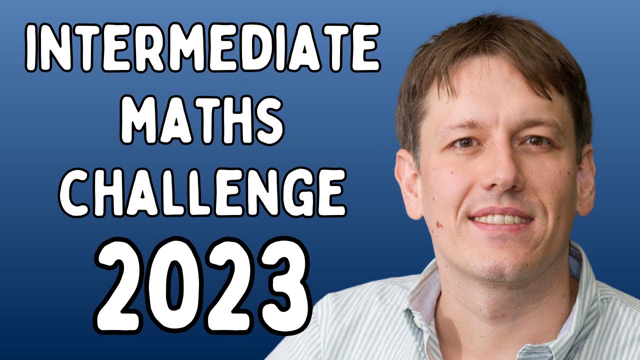 Every Question Solved | UKMT Intermediate Maths Challenge 2023 - YouTube