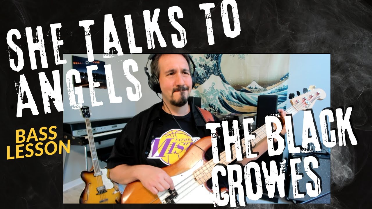 How to Play She Talks To Angels - The Black Crowes - Bass Lesson - Bass ...