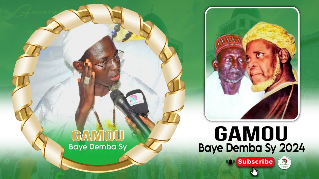 🛑[VIDEO] INTÉGRAL _ GAMOU ANNUEL BAYE DEMBA SY ÉDITIONS 2024 - YouTube