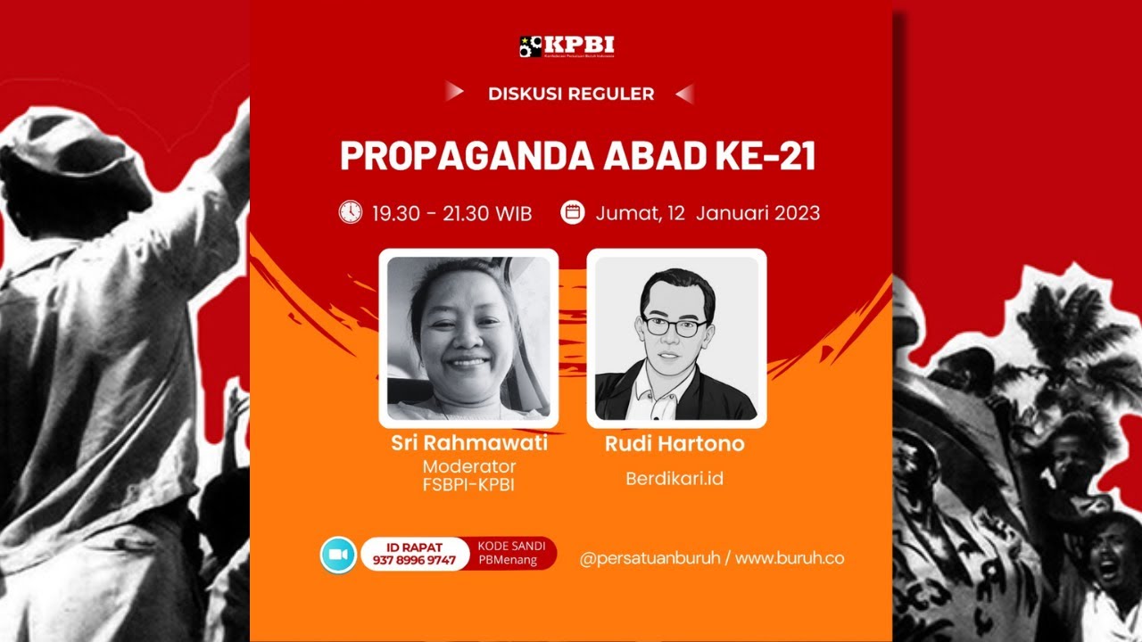DISKUSI REGULER KPBI - PROPAGANDA ABAD-21 - YouTube