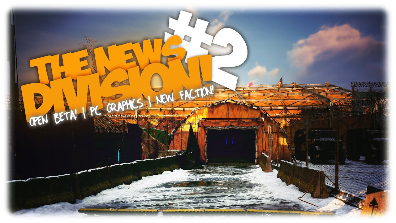 The News Division #2 | Open Beta! | PC Graphics | New Faction! - YouTube