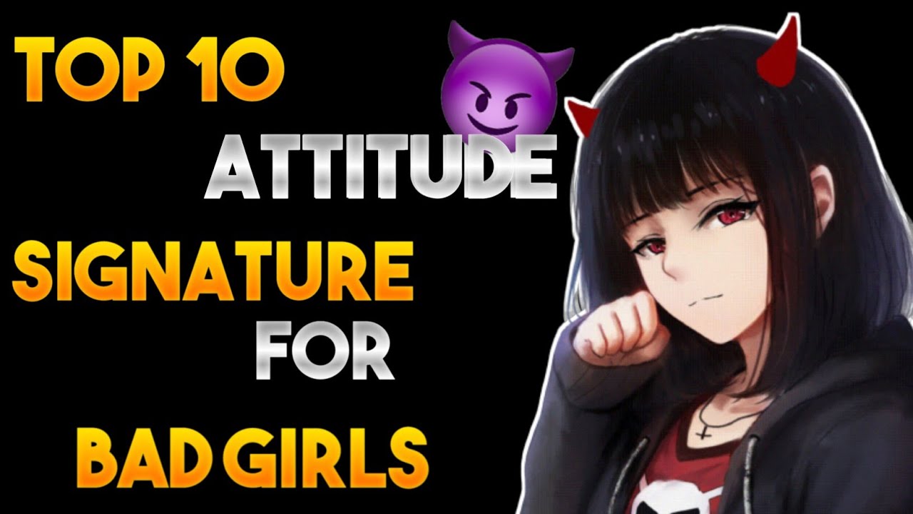 TOP 10 ATTITUDE SIGNATURE FOR BAD GIRLS 😈 || FREE FIRE BIO || BAD GIRLS ...