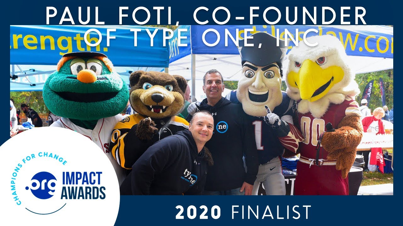 Paul Foti's Journey with Type One, Inc. | 2020 .ORG Impact Awards ...