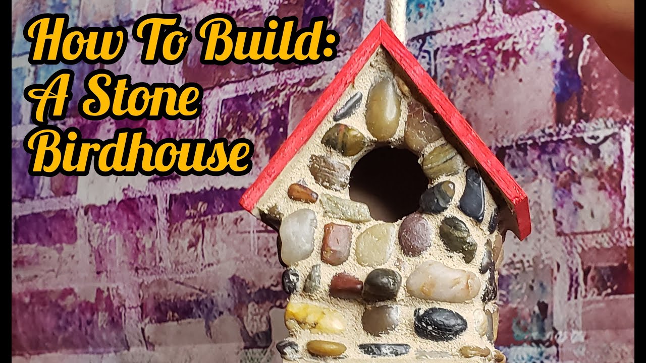 How To Build: A Stone Birdhouse - YouTube
