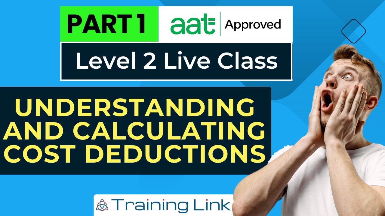 AAT Level 2: Use Cost Recording Techniques - Live Class - Part 1 ...