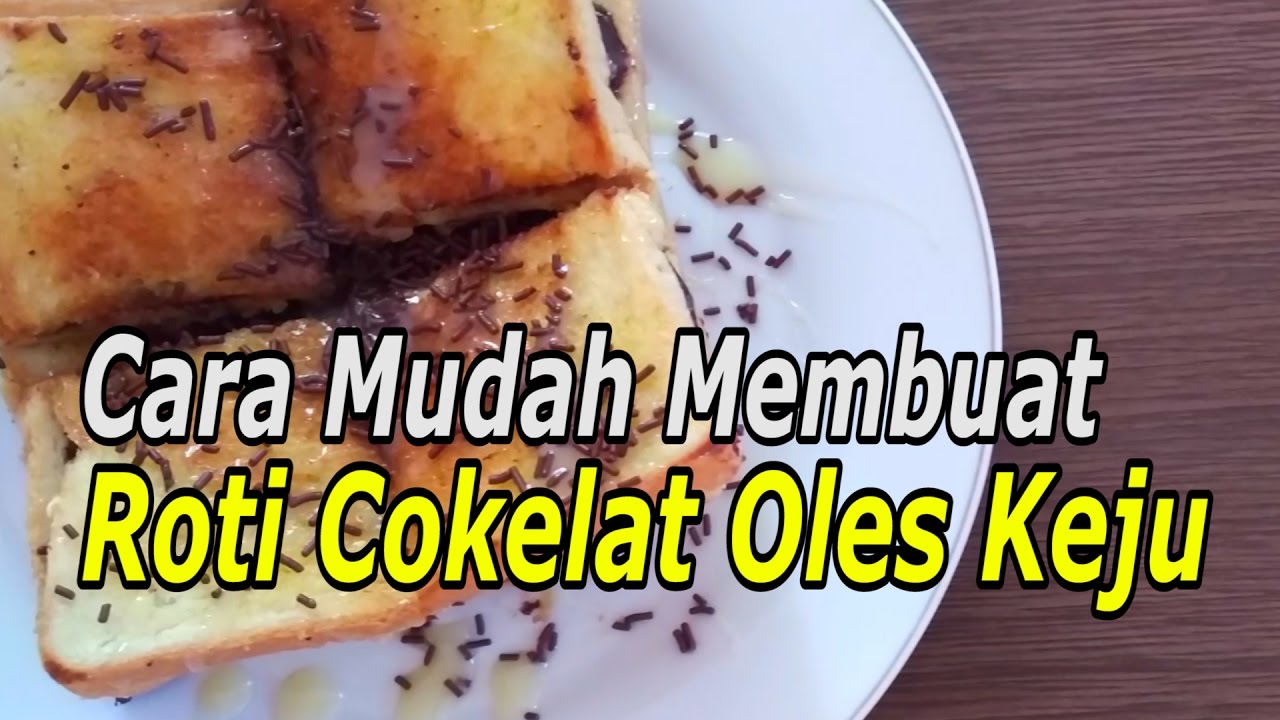 Membuat Roti Oles Keju untuk Sarapan, Gak Pake Lama - YouTube