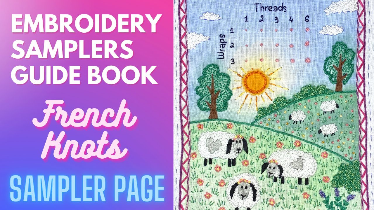 How to do FRENCH KNOTS, SAMPLER PATTERN | Hand Embroidery Tutorial ...
