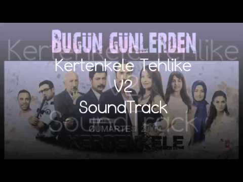 Kertenkele Tehlike V2 SoundTrack (Yağmurane)