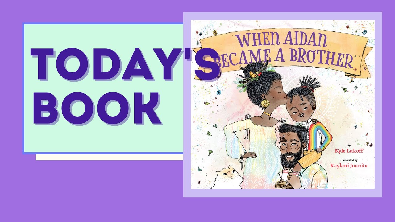 Digital Story Time: When Aidan Became a Brother - YouTube