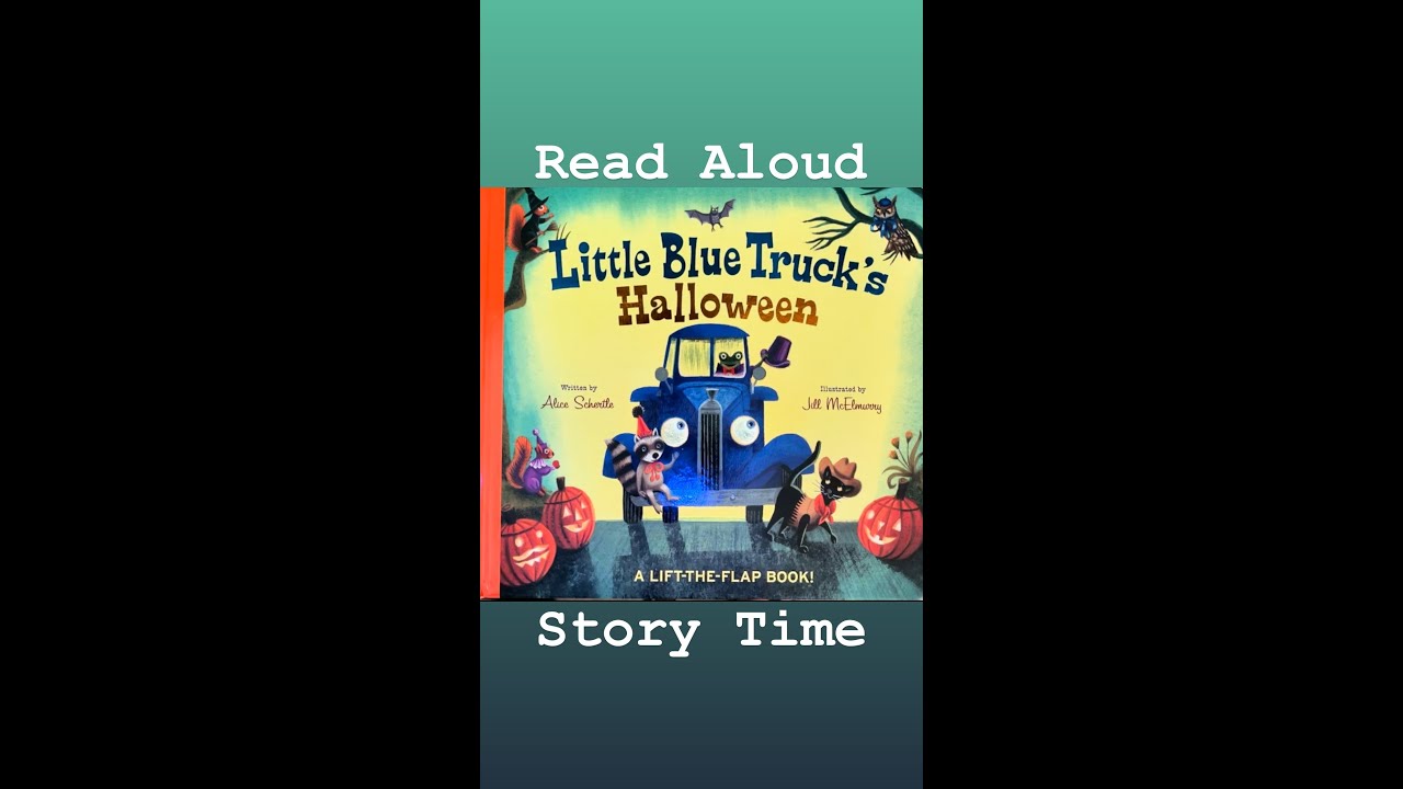 Kids Read Aloud Story Time - Little Blue Truck's Halloween - YouTube