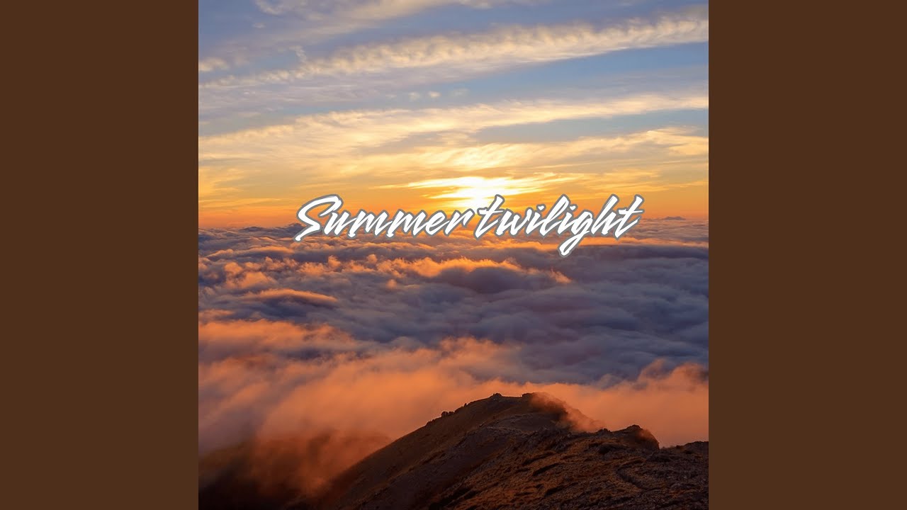 Summer twilight - YouTube
