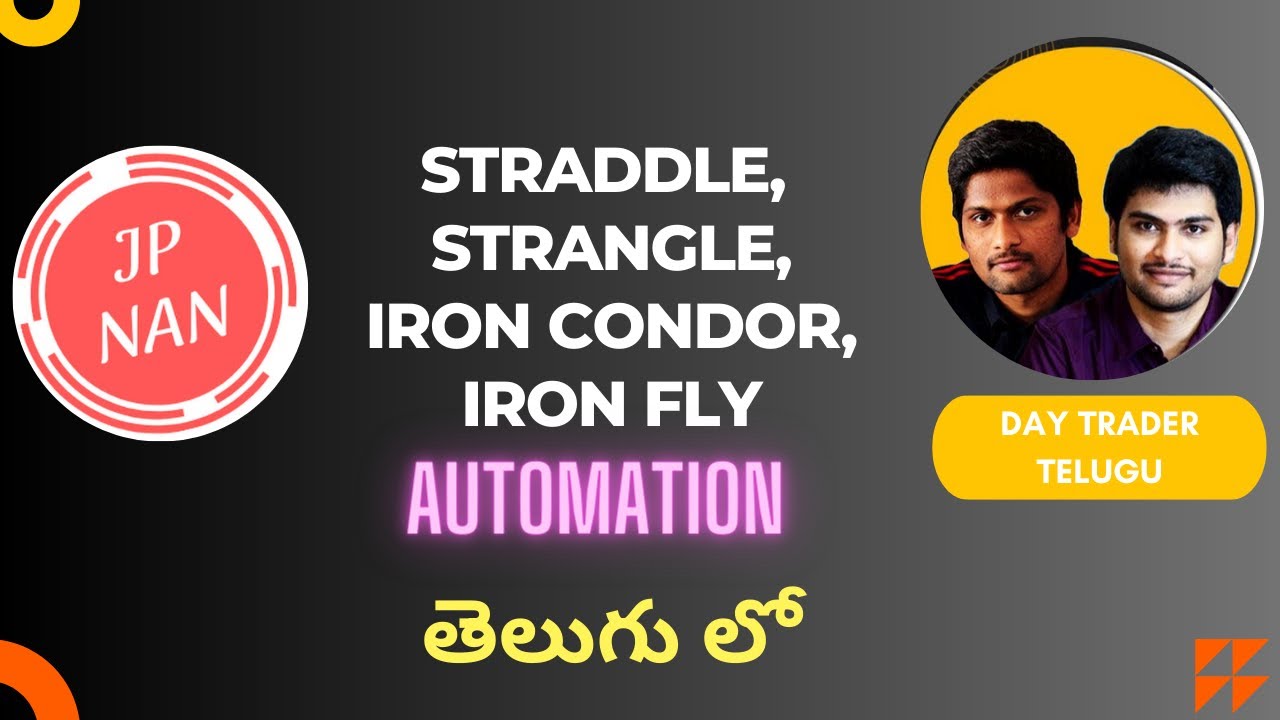 Day Trader Telugu Straddle Strategy Automation Jp Nan Daytradertelugu2 0 Jpnan Telugu
