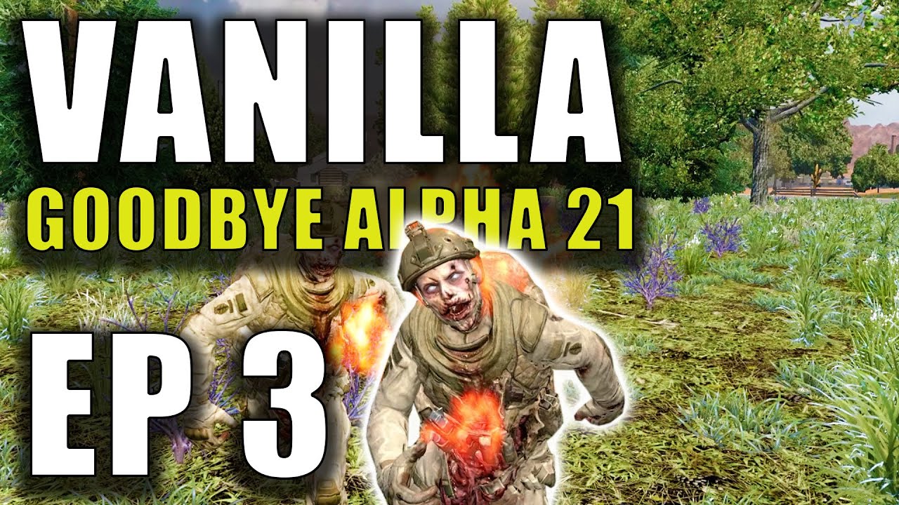 Checking Out Our NEW Trader - Goodbye Alpha 21 | PURE VANILLA | 7 Days ...