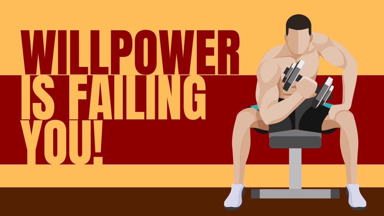 Why Willpower Fails and What Actually Works for Success - YouTube