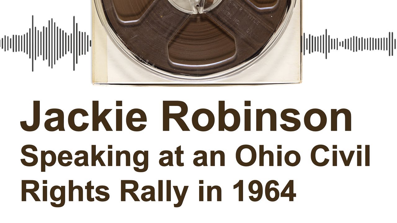 Listen to Jackie Robinson Speaking at an Ohio Civil Rights Rally in ...