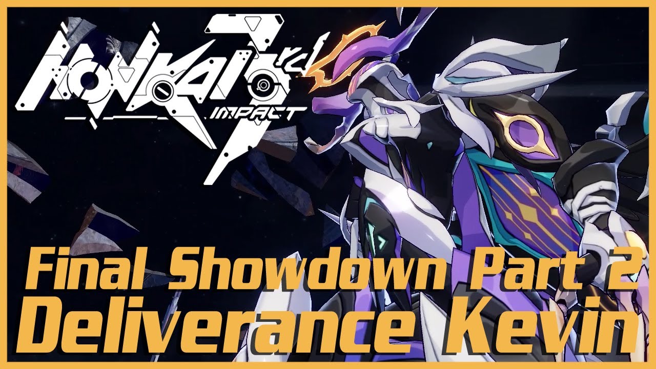 [HI3] Chapter 35 Final Boss - Phase 2: Deliverance Kevin - YouTube