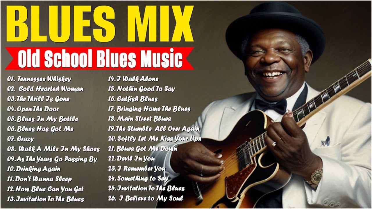 BLUES MIX [ Lyric Album ] - The Best Blues Songs of All Time - YouTube