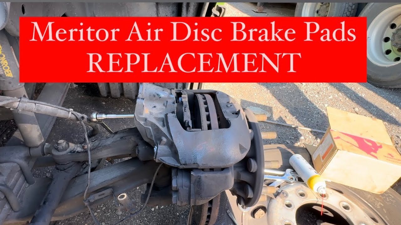 Meritor Air disc brake pads change and adjustment Disc brake pads ...
