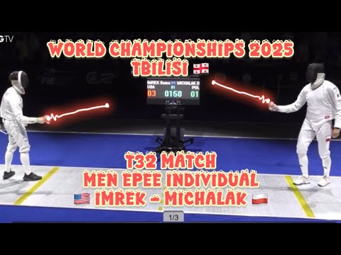 [T32] Samuel IMREK 🇺🇸- Damian MICHALAK 🇵🇱 l Fencing World Championships ...