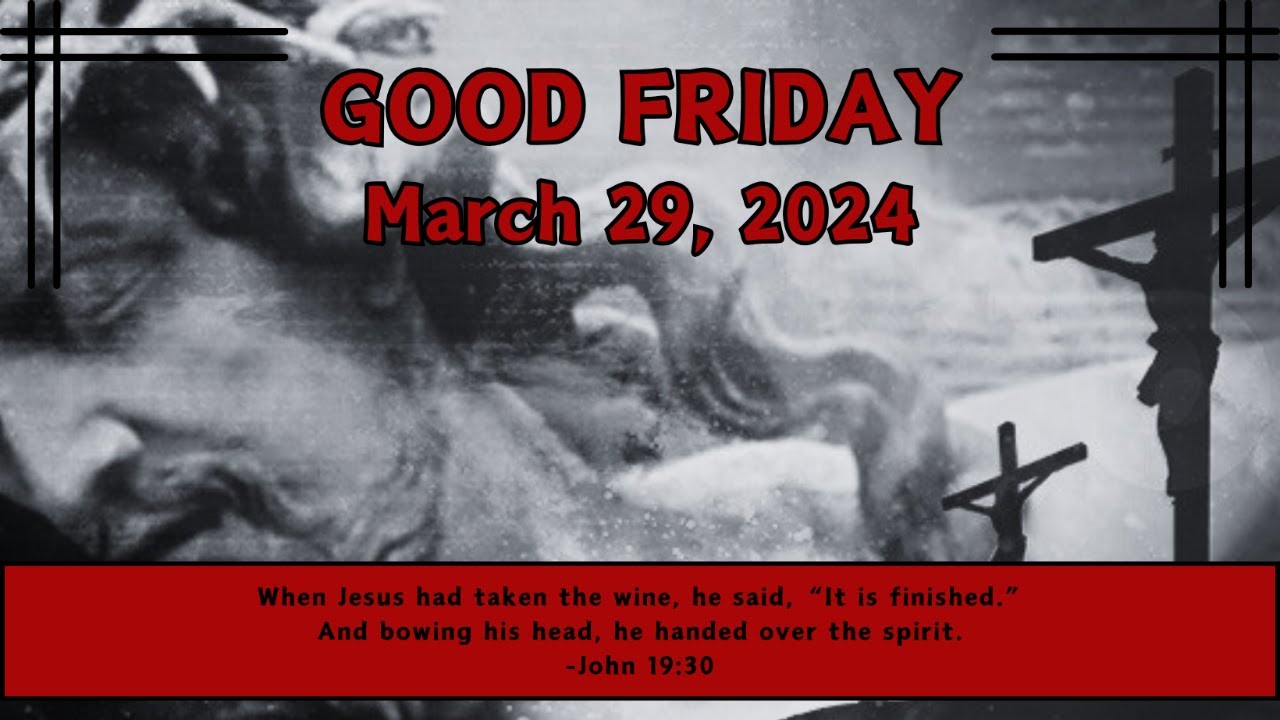 Good Friday 1pm Mass (3/29/24) - YouTube