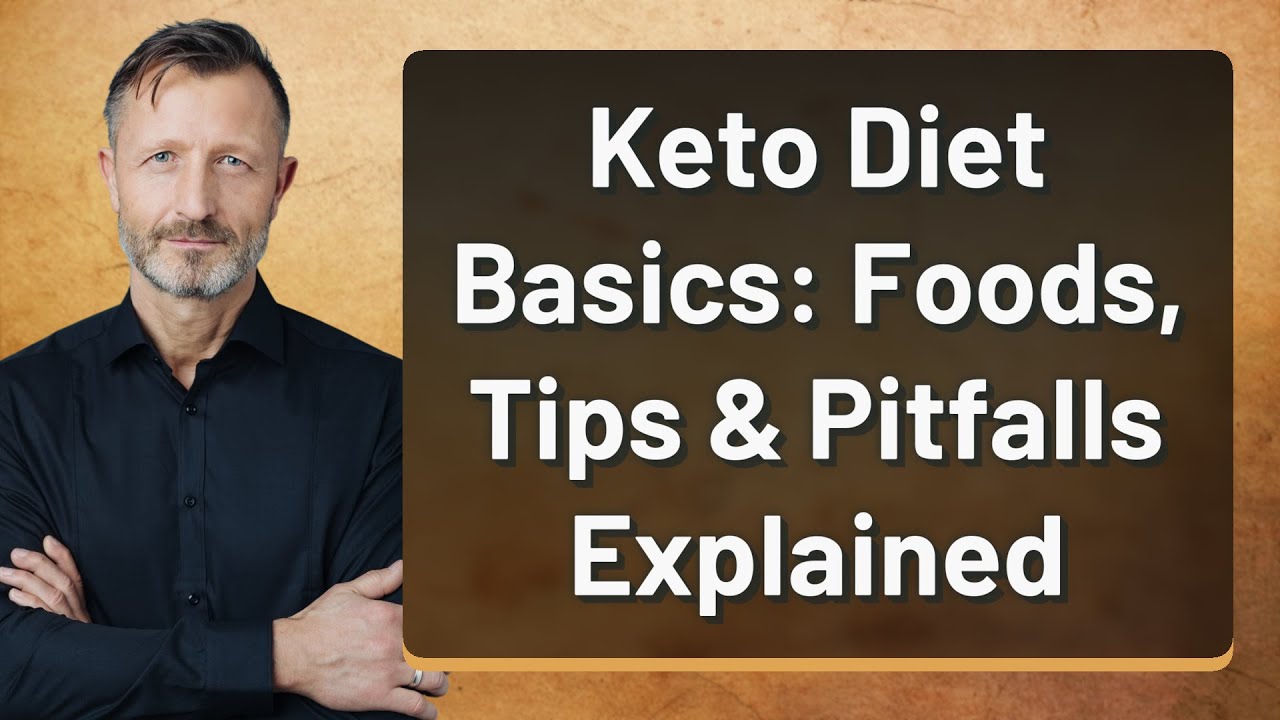Keto Diet Basics: Foods, Tips & Pitfalls Explained - YouTube
