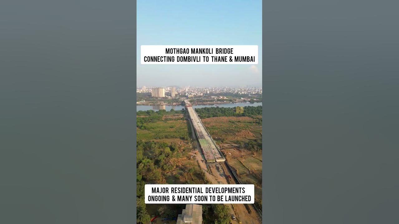 Mothagaon Mankoli Bridge OR Dombivli Bhiwandi Bridge Progress | Thane-Dombivli Link Road Aerial ...