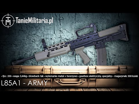 L85A1 (R85A1) FIRMY ARMY - TANIEMILITARIA.PL - YouTube