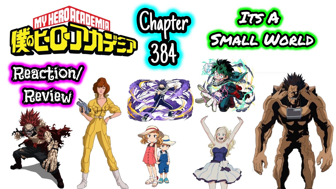My Hero Academia Manga Chapter 384 Reaction/Review Its A Small World ...