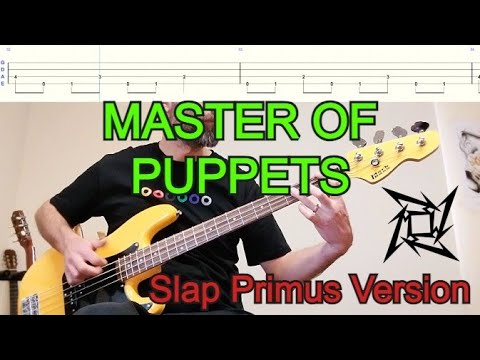 Master of Puppets (METALLICA) slap (PRIMUS) BASS TAB - YouTube