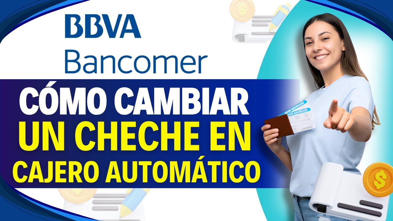 Como CAMBIAR un CHEQUE en un CAJERO Automatico BBVA BANCOMER (En 1 ...
