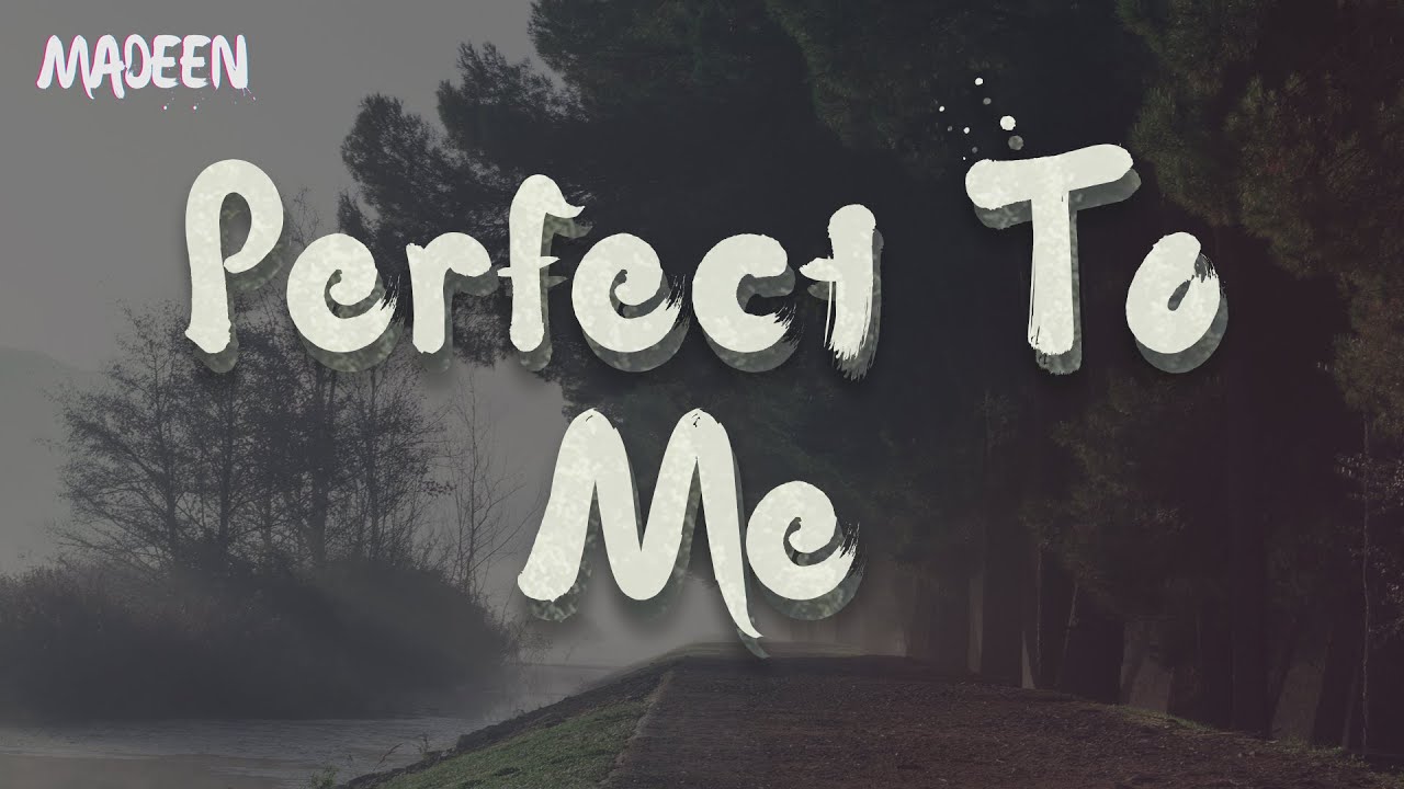 Anne Marie - Perfect To Me Lyrics - YouTube