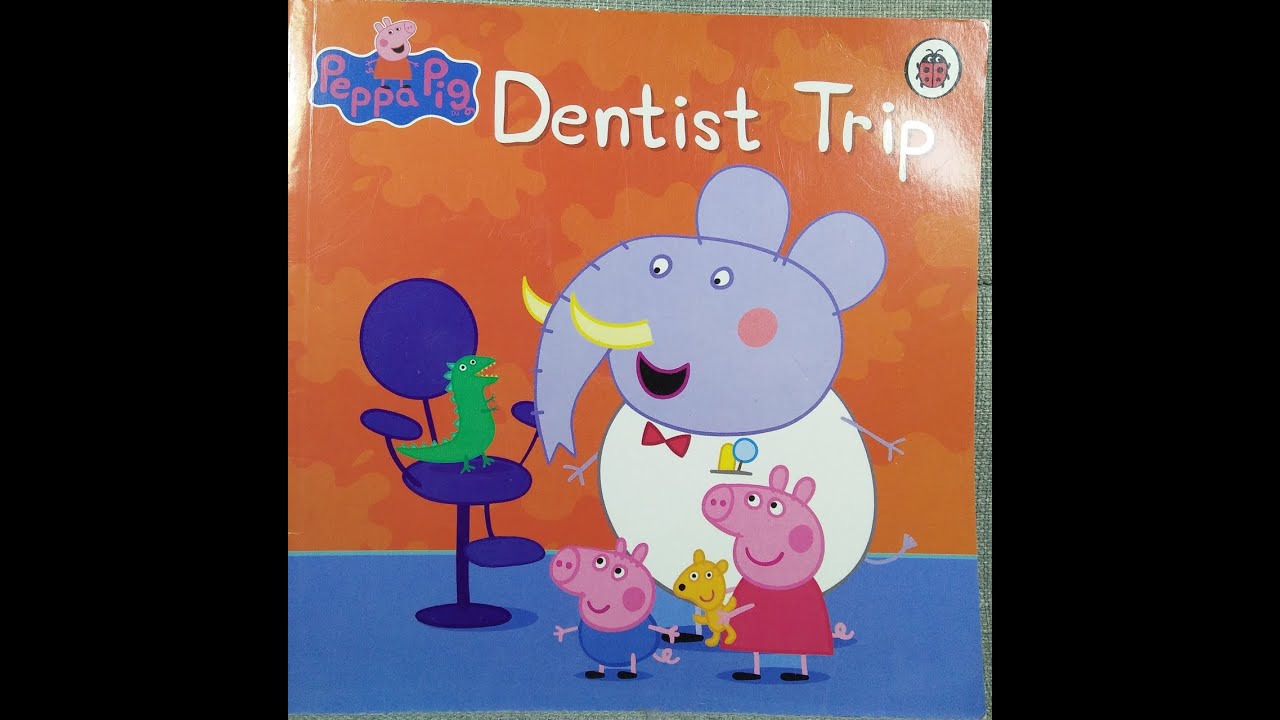 Peppa Pig: Dentist trip - Book - YouTube
