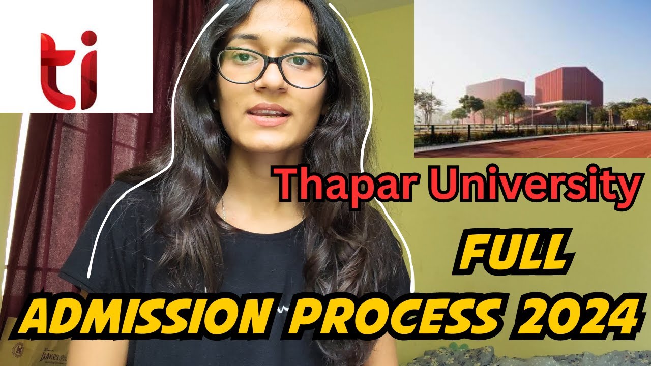How to get admission in Thapar University in 2024 - YouTube