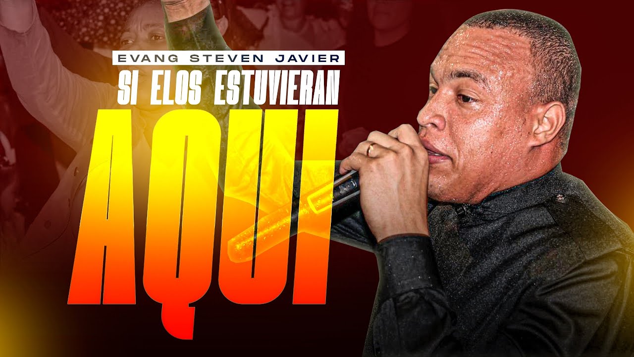 Si ellos estuvieran aquí | Steven Javier ataca la mundanalidad con toda fuerza y pone Dembow en ...