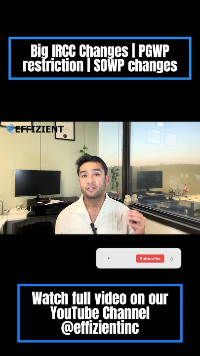 Big IRCC Changes | PGWP restriction | SOWP changes - YouTube