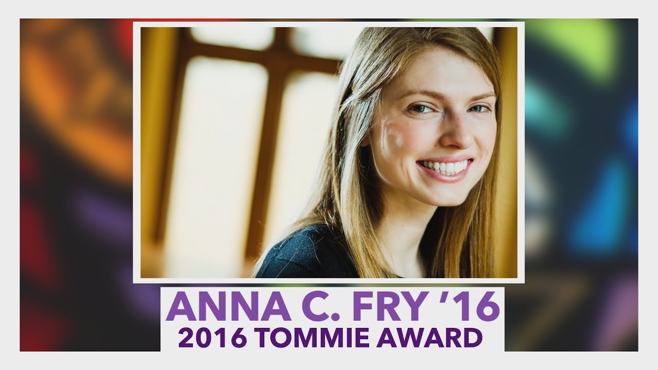 2016 Tommie Award Recipient: Anna C. Fry ’16 - YouTube