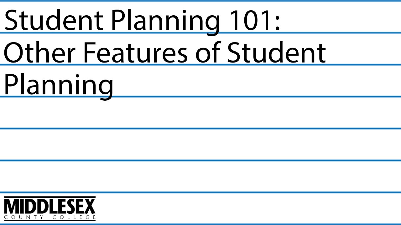 Student Planning 101 | Video 4: Other Features of Student Planning ...