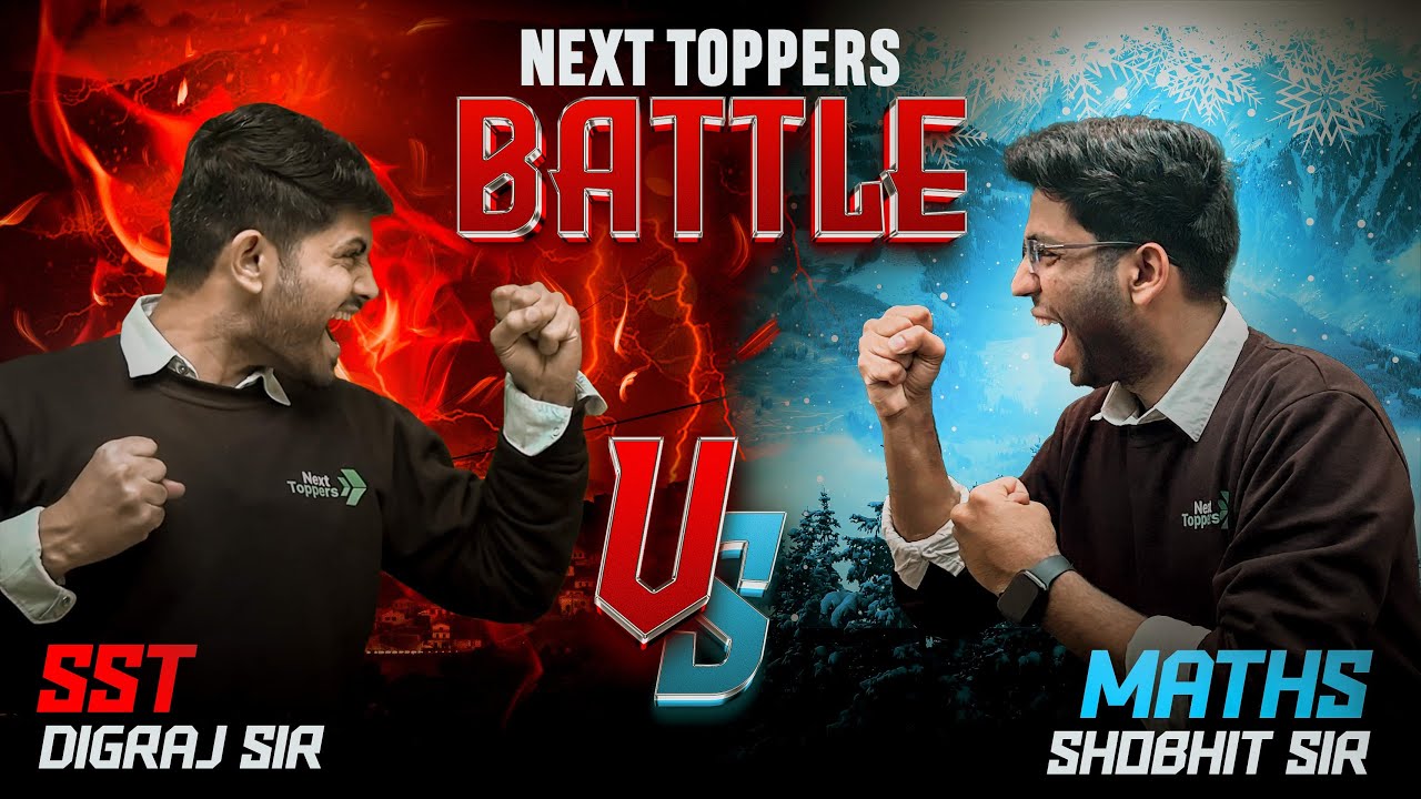 Maths v/s Social Science Battle 🔥 | Next Toppers - YouTube