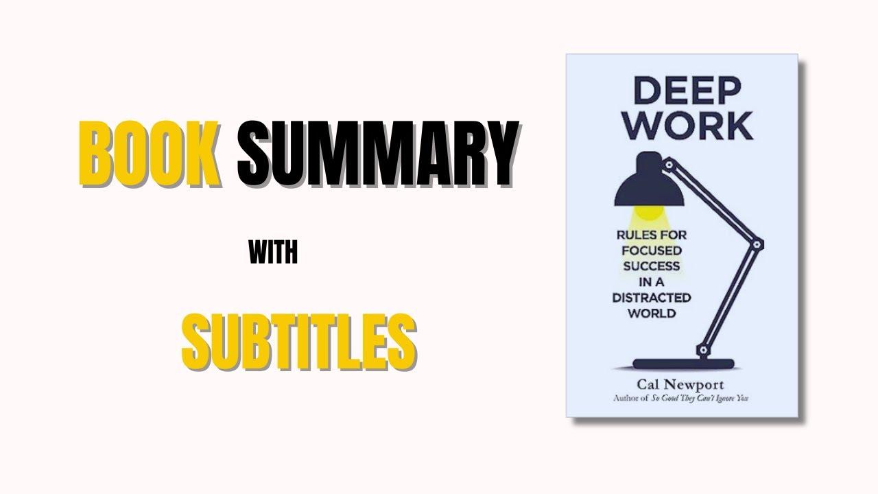 "Achieve Peak Performance: A Summary of 'Deep Work' Book" - YouTube