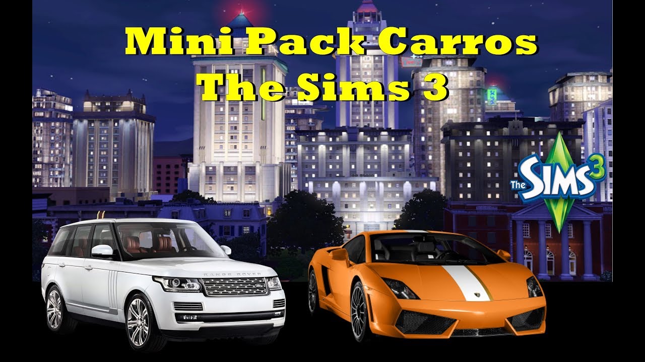 Mini Pack Carros Luxuosos The Sims 3 #2020 - YouTube