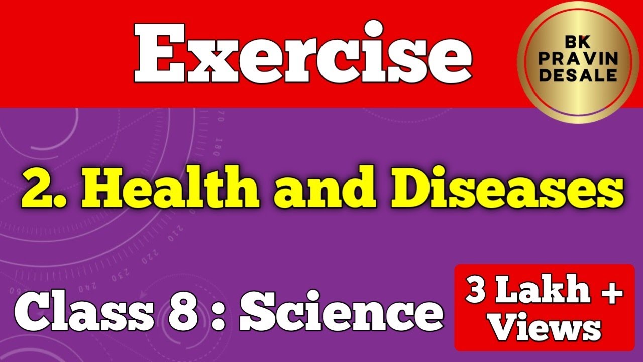 health and diseases exercise class 8 | 8th science chapter 2 question ...
