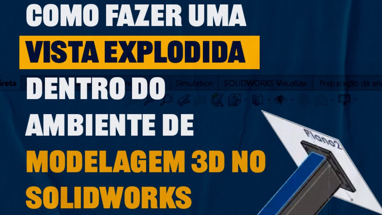 Como fazer uma vista explodida dentro do ambiente de modelagem 3D ...