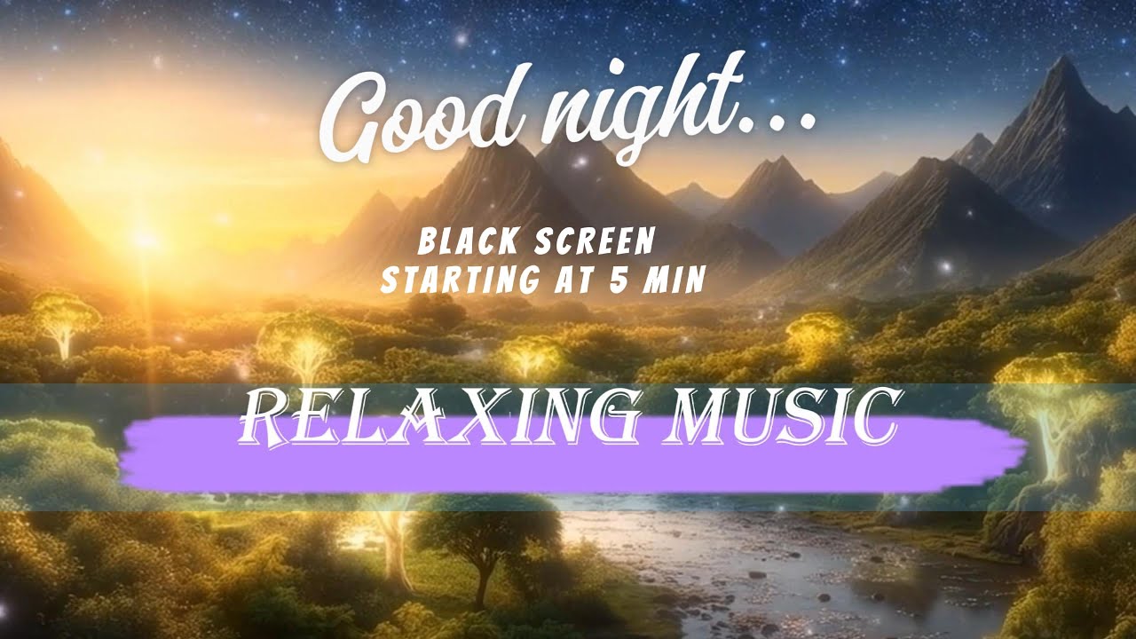 Good night Relaxing music - YouTube