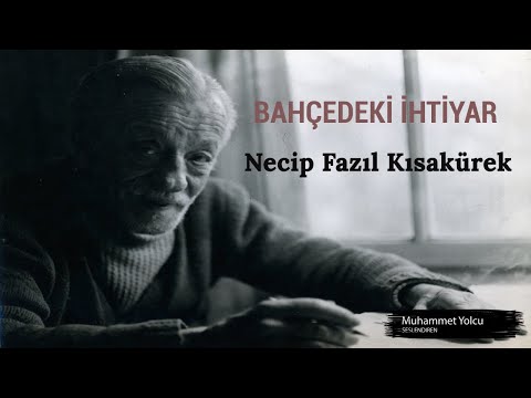 Bahçedeki İhtiyar Şiiri | Necip Fazıl Kısakürek