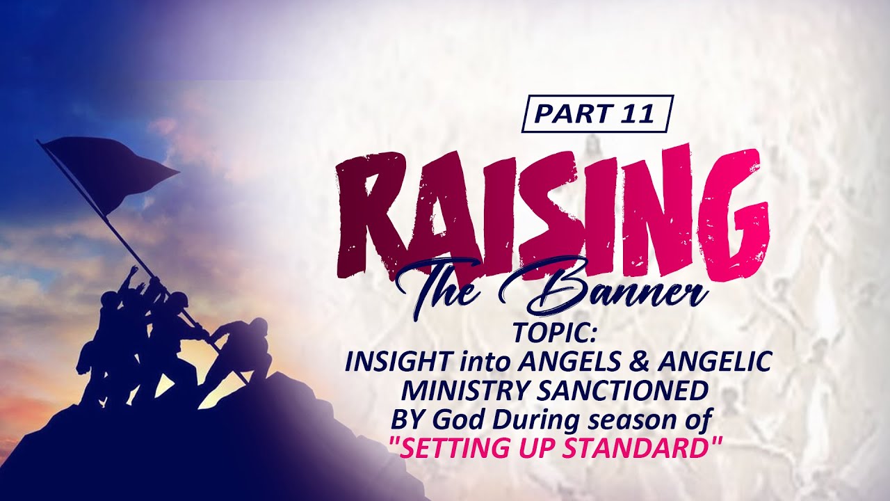 PT 11: INSIGHT into ANGELS & ANGELIC MINISTRY SANCTIONED BY God During ...